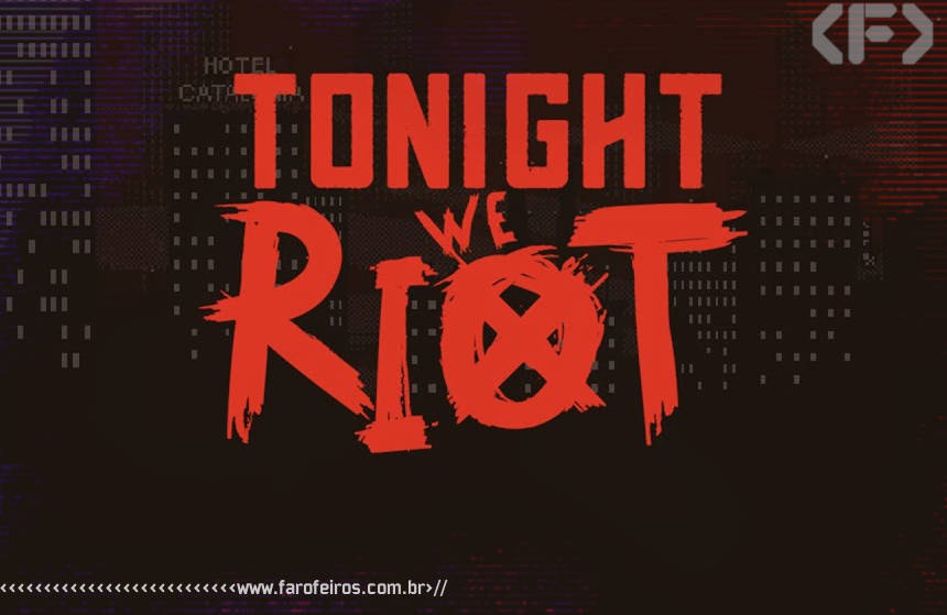 Tonight We Riot